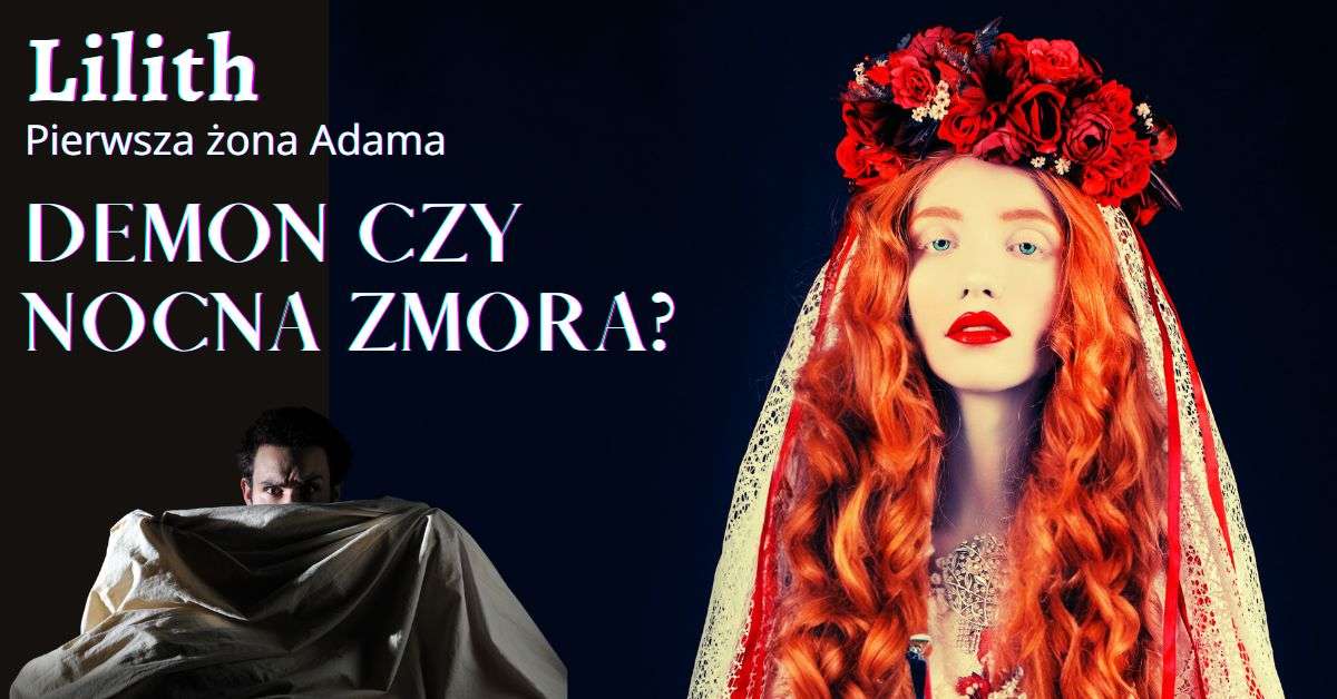 Lilith - Pierwsza żona Adama. Czy jest nocną zmorą? | Zdrowe